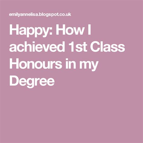 Happy How I Achieved 1st Class Honours In My Degree University Freshers Organisation Earl