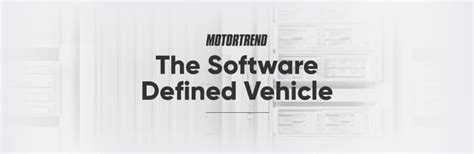The Software Defined Vehicle