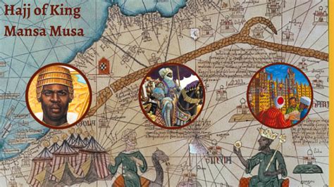 Hajj Of King Mansa Musa By Ian Redman On Prezi
