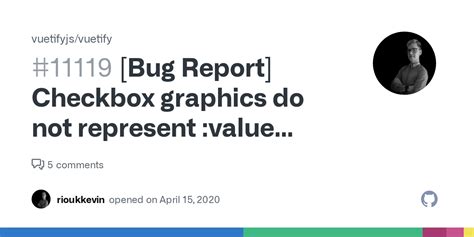Bug Report Checkbox Graphics Do Not Represent Value Props · Issue 11119 · Vuetifyjsvuetify