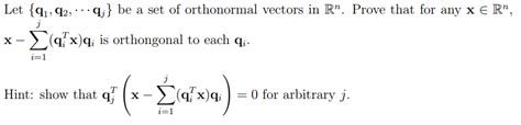 Solved Let Q1q2⋯qj Be A Set Of Orthonormal Vectors In