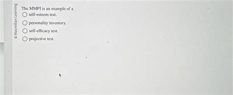 Solved The Mmpi Is An Example Of Aself Esteem