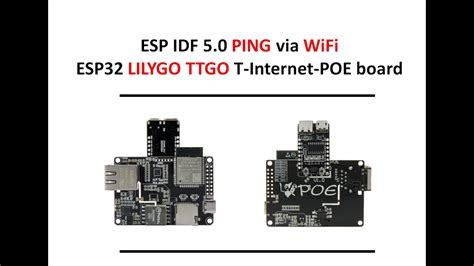 ESP PING Via WiFi Connection In ESP IDF On LILYGO TTGO T Internet POE Board YouTube