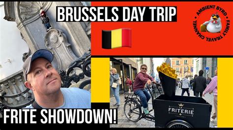 Brussels Day Trip Frite Showdown Beer Waffles And Smurfs 😃 Youtube