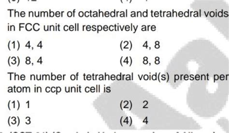 The Number Of Octahedral And Tetrahedral Voids In Fcc Unit Cell Respectiv