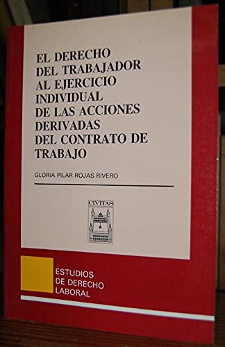 El Derecho Del Trabajador Al Ejercicio Individual De Las Acciones