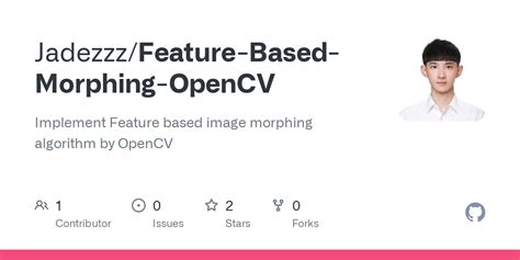 GitHub Jadezzz Feature Based Morphing OpenCV Implement Feature Based Image Morphing Algorithm