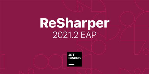 Resharper 20212 Starts Its Early Access Program The Net Tools Blog