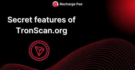 A Full In Depth Beginner Friendly Guide To Tronscan With Secret