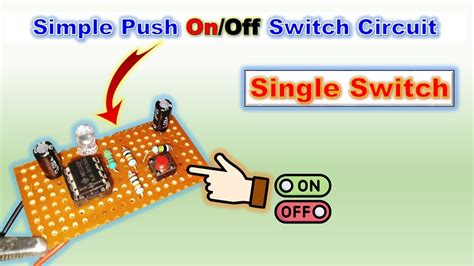 Push On Off Latching Circuit Using 555 Timer Ic Single Push Button On Off Switch Circuit Youtube