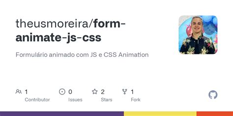 GitHub theusmoreira form animate js css Formulário animado JS e