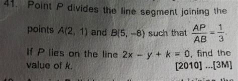 Point P Divides The Line Segment Joining The Points A And B