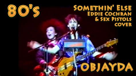 Objayda Somethin Else 1986 Eddie Cochran Sex Pistols Cover