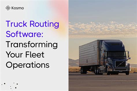 truck routing software transforming your fleet operations