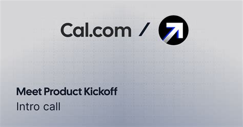 Intro Call Product Kickoff