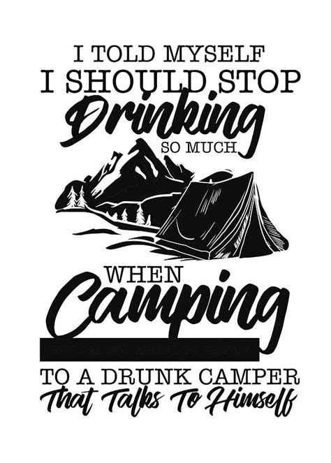 Hobby Camping Stop Drinking When Camping Digital Art By Towery Hill