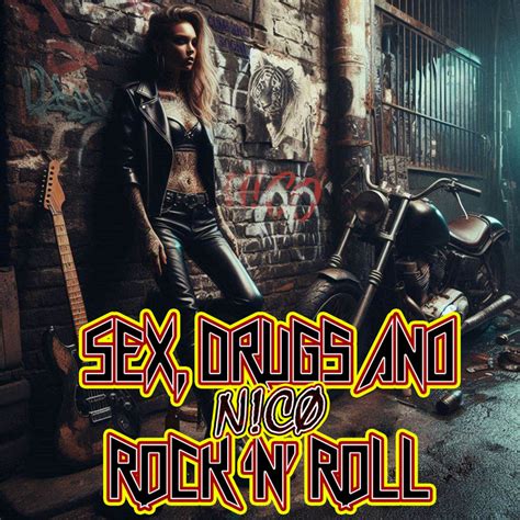 Sex Drugs And Rock N Roll NcØ