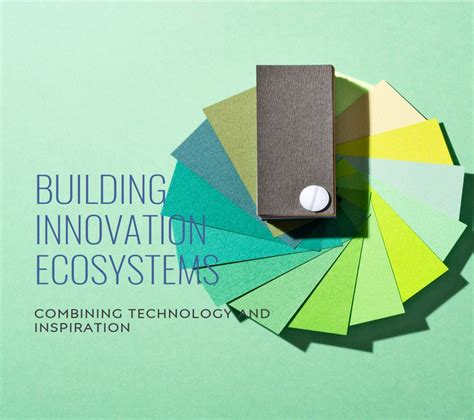 Building Innovation Ecosystems Need To Be Connected