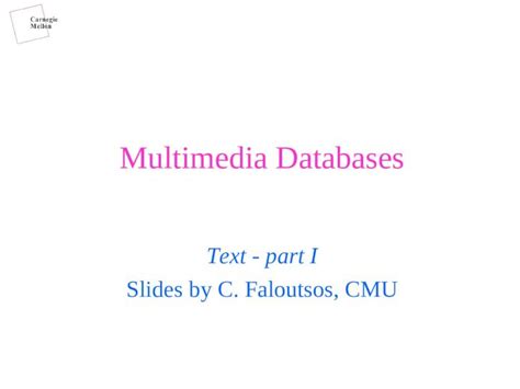 Ppt Multimedia Databases Text Part I Slides By C Faloutsos Cmu