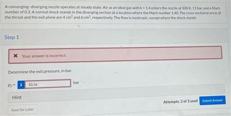 Solved A Converging Diverging Nozzle Operates At Steady