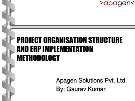 Project Organisation And Erp Implementation Method Rohit Kaul