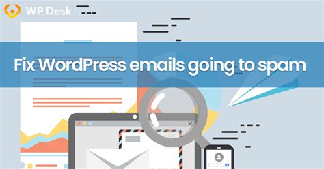 Fixing Wordpress Emails Going To Spam In 5 Steps