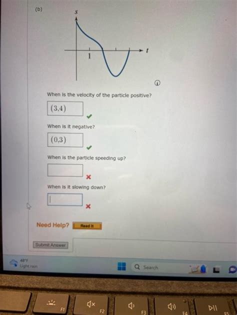 Solved B When Is The Velocity Of The Particle Positive