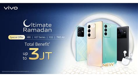 Smartphone Pilihan Terbaik Vivo Yang Cocok Untuk Abadikan Momen Hari Raya Tekno Liputan Com