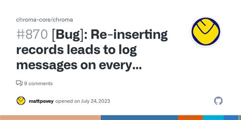 Bug Re Inserting Records Leads To Log Messages On Every Subsequent Operation · Issue 870