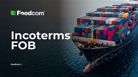 Incoterms® Fob Or Free On Board Terms And Conditions Of Delivery