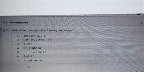 01 Pseudocode Q 01 What Will Be The Output Of Studyx