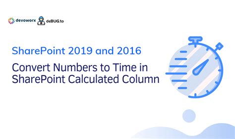 Convert Number To Time In Sharepoint Calculated Field
