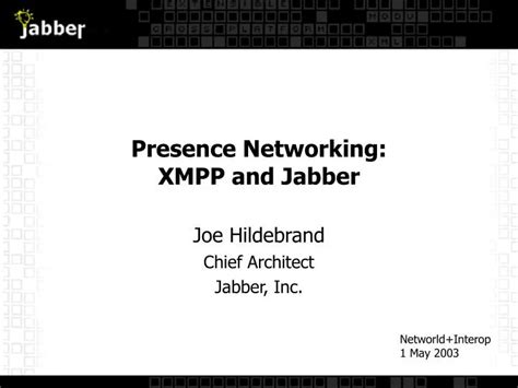 Ppt Presence Networking Xmpp And Jabber Powerpoint Presentation