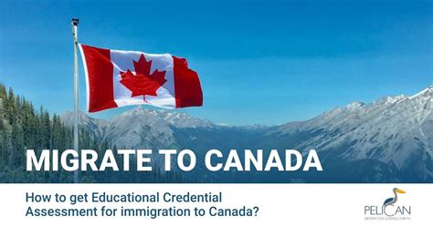 How To Get Educational Credential Assessment For Immigration To Canada