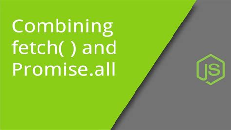 combining fetch and the promise all method youtube