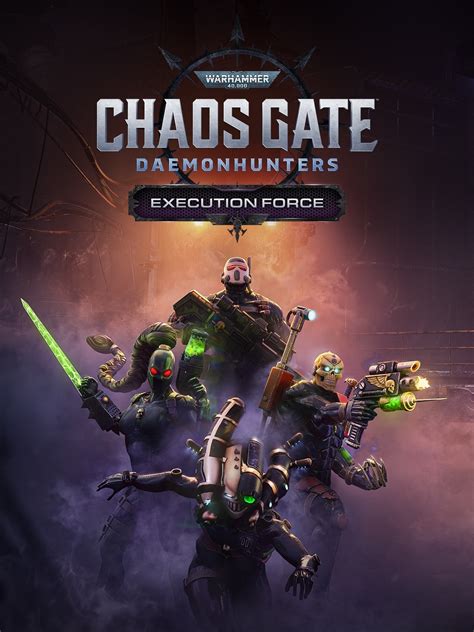 Warhammer 40,000: Chaos Gate - Daemonhunters - Execution Force купить ...