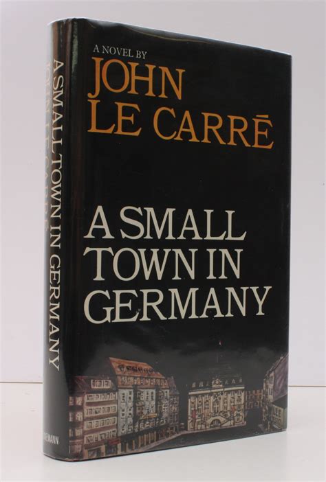 A Small Town In Germany Near Fine Copy In Unclipped Dustwrapper By Le Carre John 1968