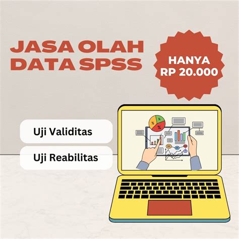 Jual Jasa Olah Data Spss Uji Validitas Dan Uji Reabilitas Profesional