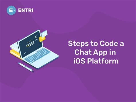 Steps To Code A Chat App In IOS Platform Entri Blog