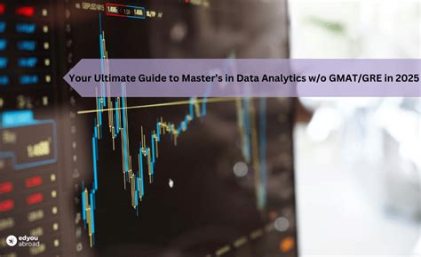 Top Universities Offering Masters In Data Analytics Without GMAT Or