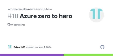 Azure Zero To Hero · Issue 18 · Iam Veeramallaazure Zero To Hero · Github