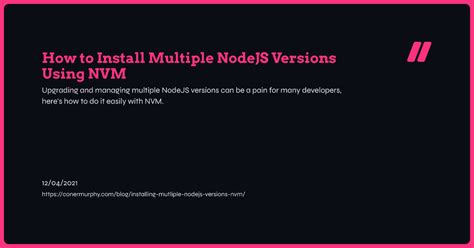 How To Install Multiple Nodejs Versions Using Nvm Coner Murphy