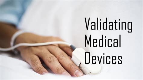 Validation Medical Devices