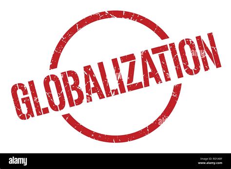 Globalization Red Round Stamp Stock Vector Image And Art Alamy