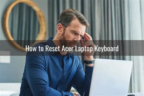 How To Reset Acer Laptop Ready To Diy