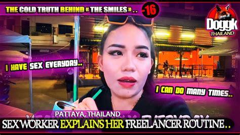 [ 16] sex worker explains her freelancer routine pattaya thailand the cold truth behind