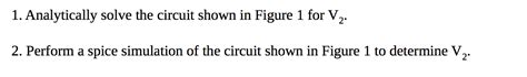 solved 1 analytically solve the circuit shown in figure 1