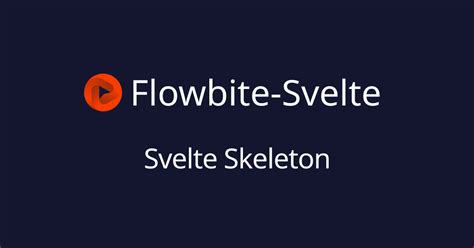 Svelte Skeleton Flowbite