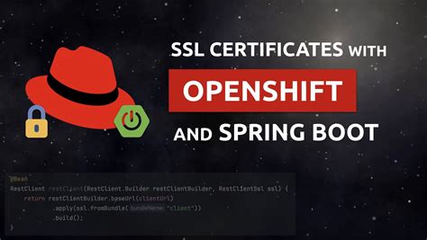 rotate ssl certificates with openshift and spring boot piotr s