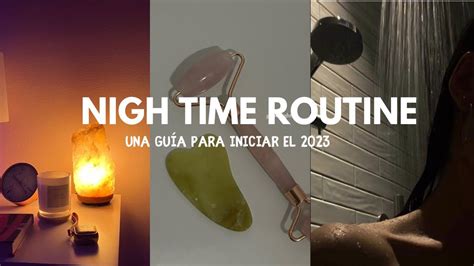 Rutina De Noche Prepárate Para Dormir Bien Y No Tener Ansiedad Nighttime Rutinas Bienestar